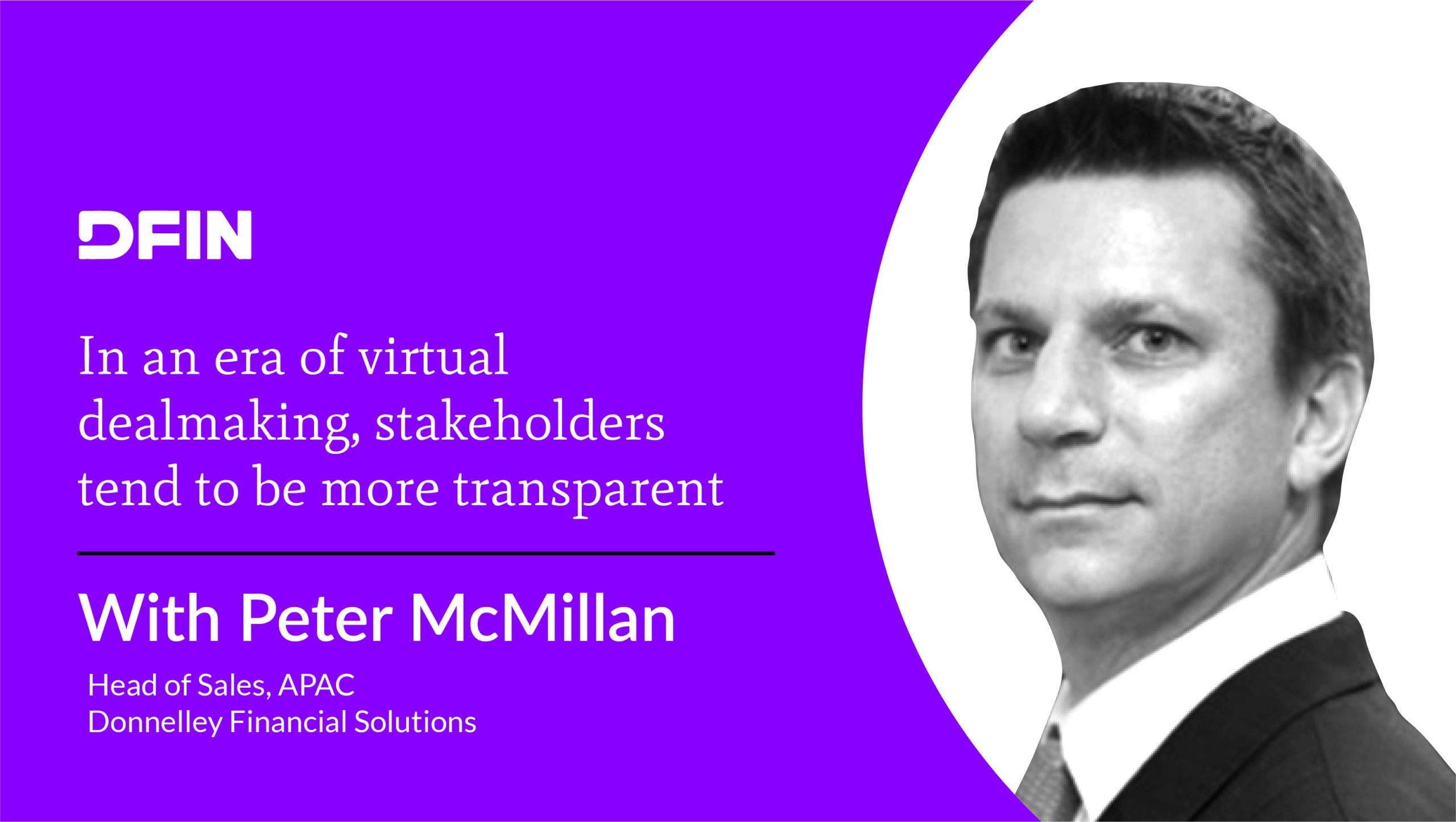 ‘In an era of virtual dealmaking, stakeholders tend to be more ...
