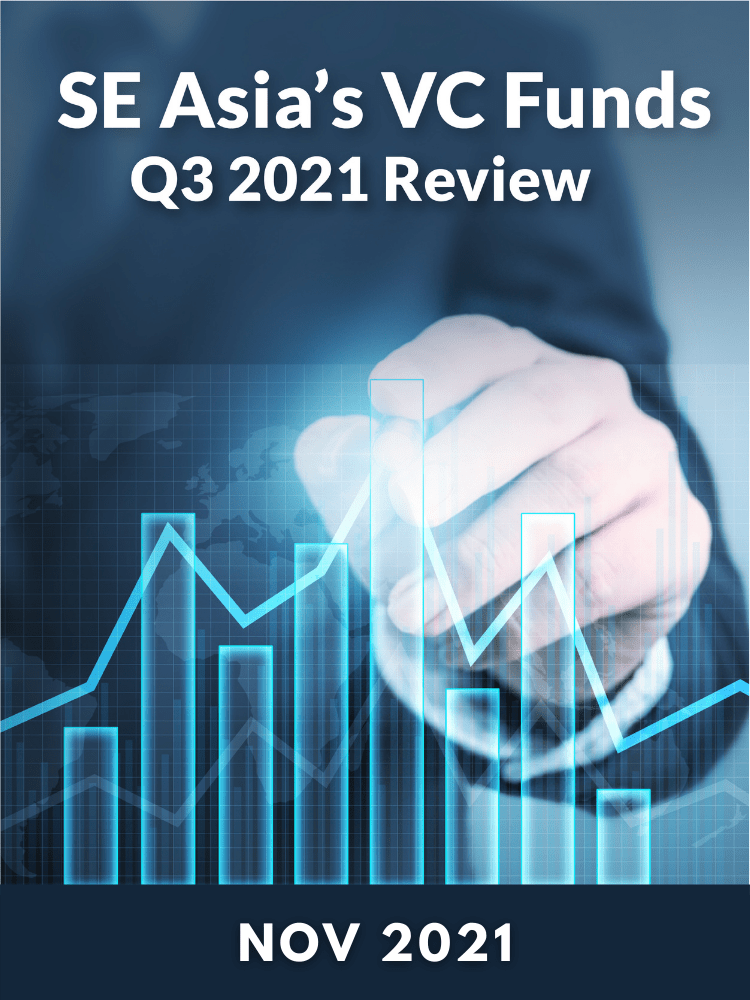 SE Asia's VC Funds: Q3 2021 Review