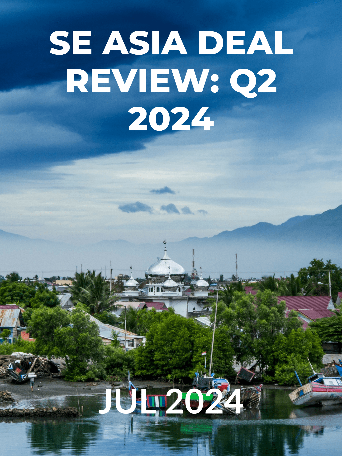 Se Asia Deal Review Q2 2024