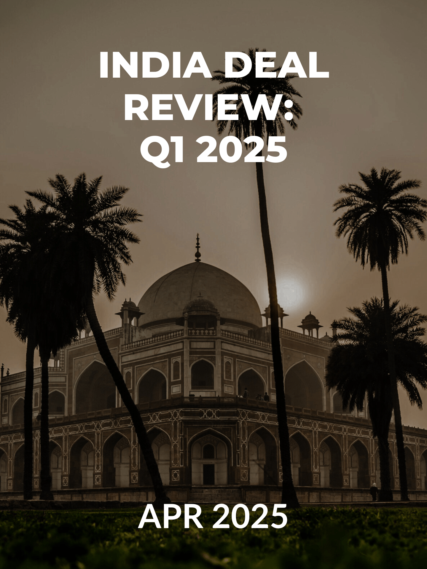 India Deal Review: Q1 2025